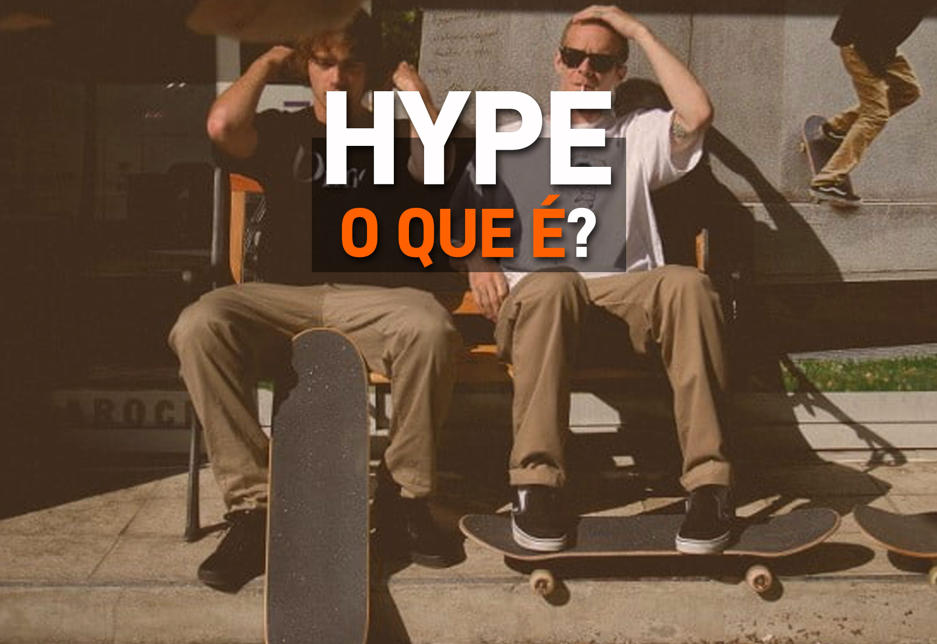 Hype: O Que é E Qual Sua Relação Com Moda E Streetwear