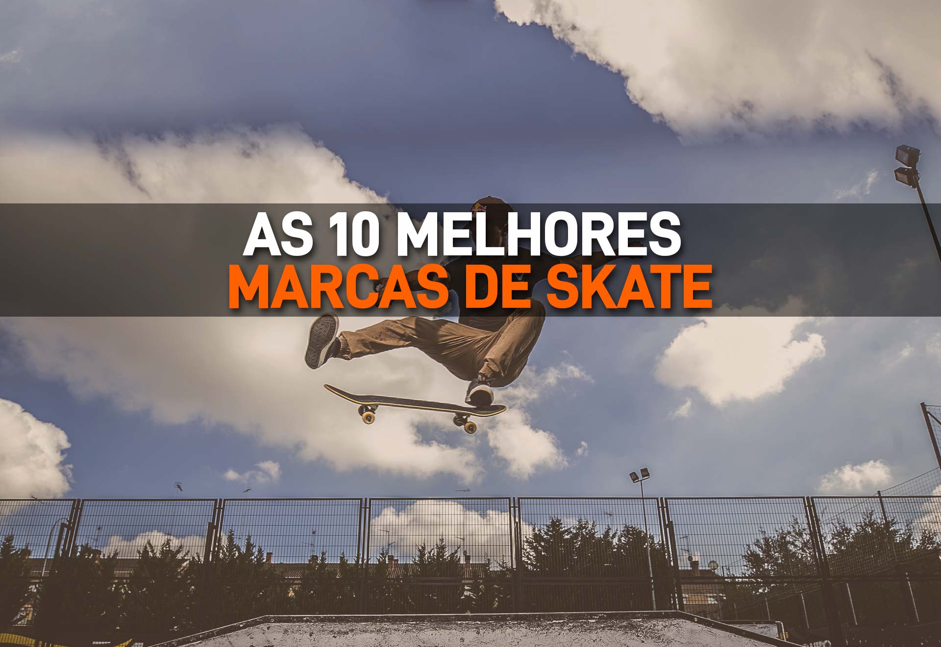 As Top 10 Melhores Marcas De Skate Em 2022 - Prince
