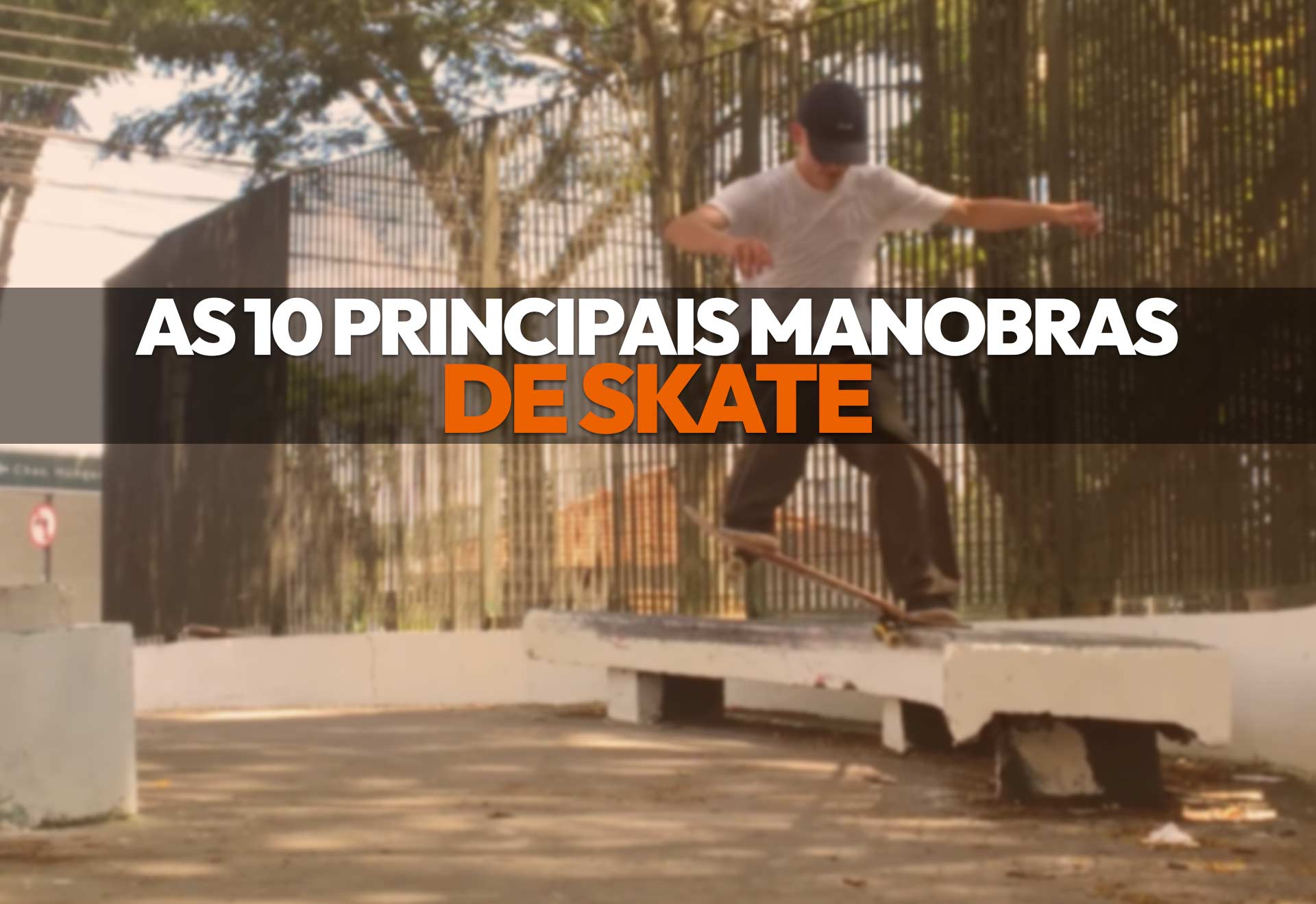 Manobras De Skate: Conheça As 10 Principais